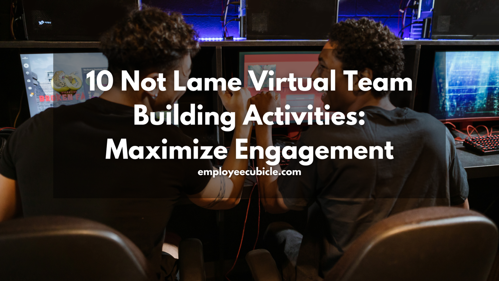10 Not Lame Virtual Team Building Activities: Maximize Engagement ...