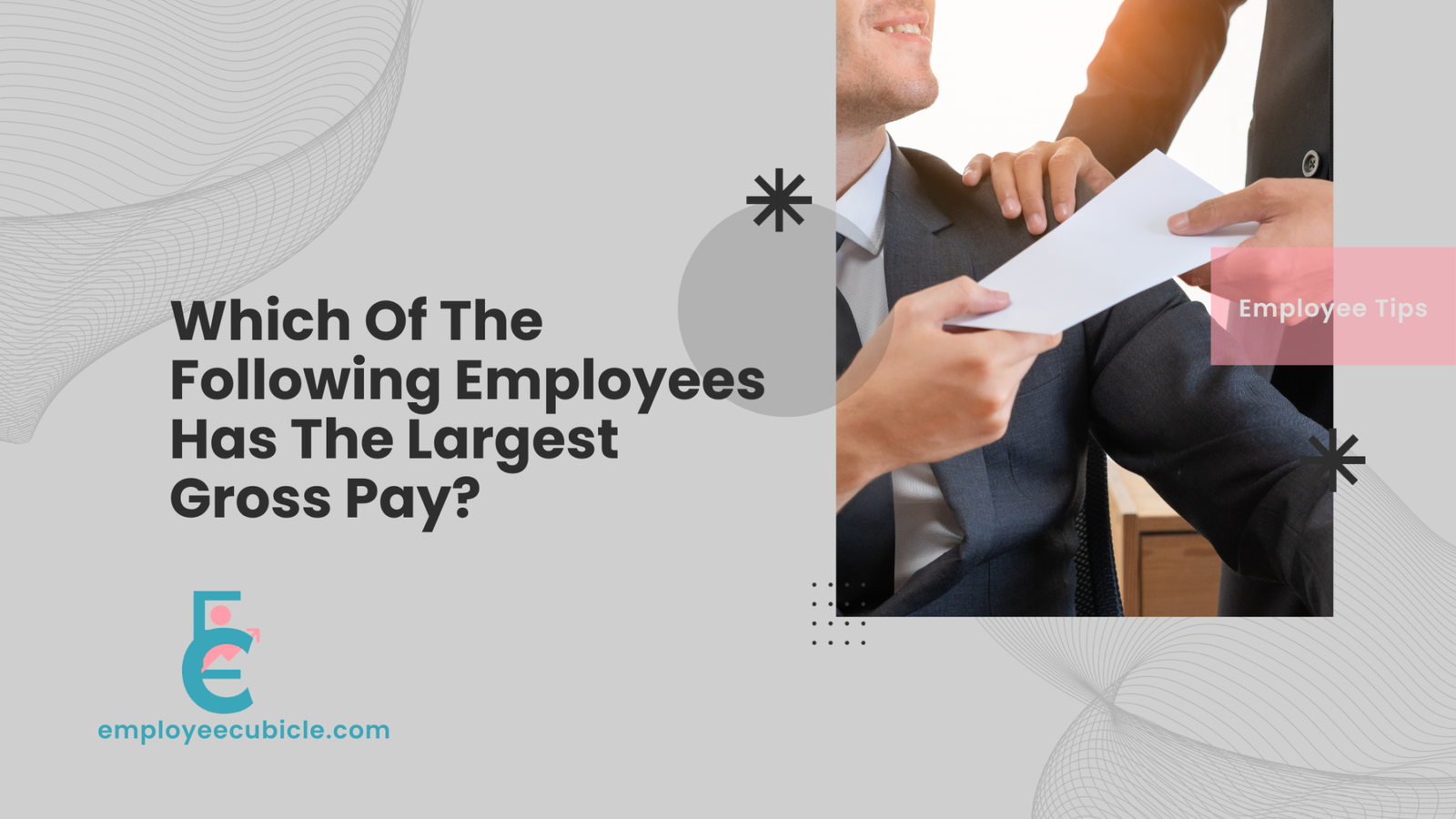 Which Of The Following Employees Has The Largest Gross Pay? | Employee ...